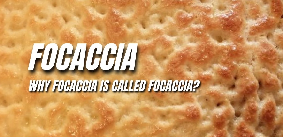 Focaccia: why Focaccia is called Focaccia? - Il Tigullio